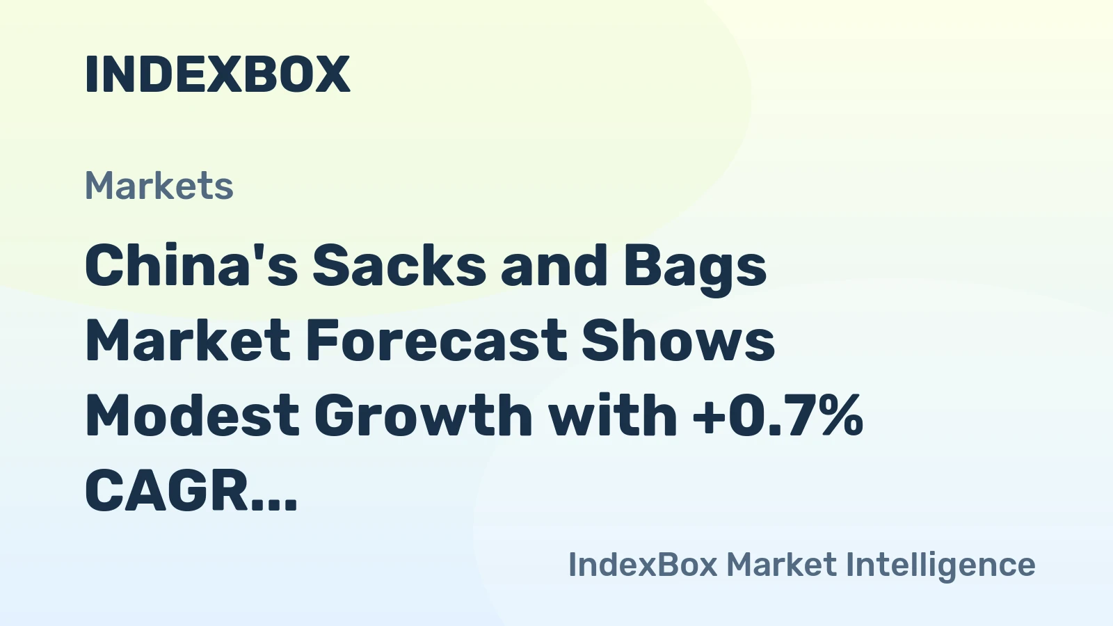 China's Sacks and Bags Market Forecast Shows Modest Growth with +0.7% CAGR Through 2035