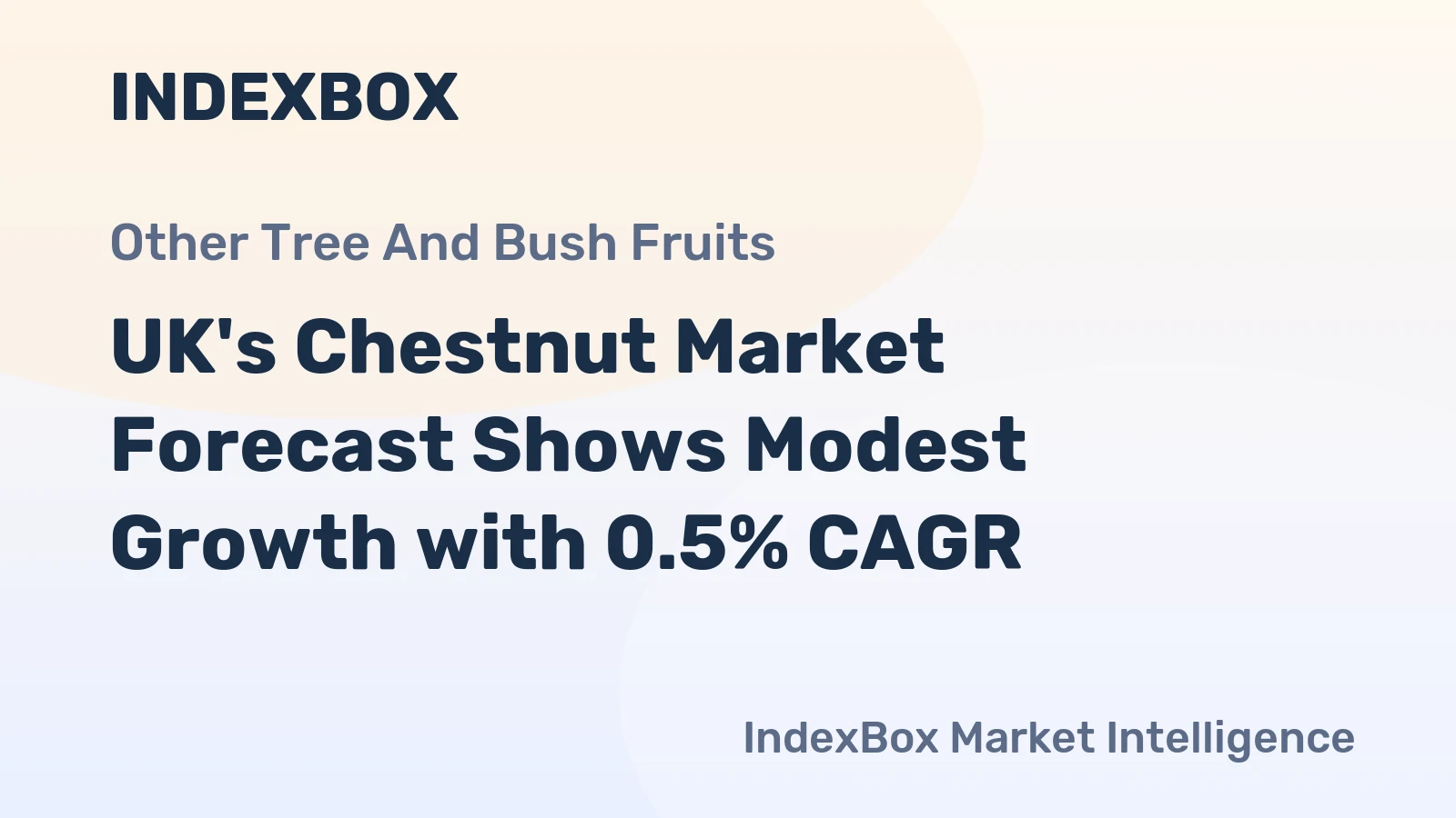 UK's Chestnut Market Forecast Shows Modest Growth with 0.5% CAGR