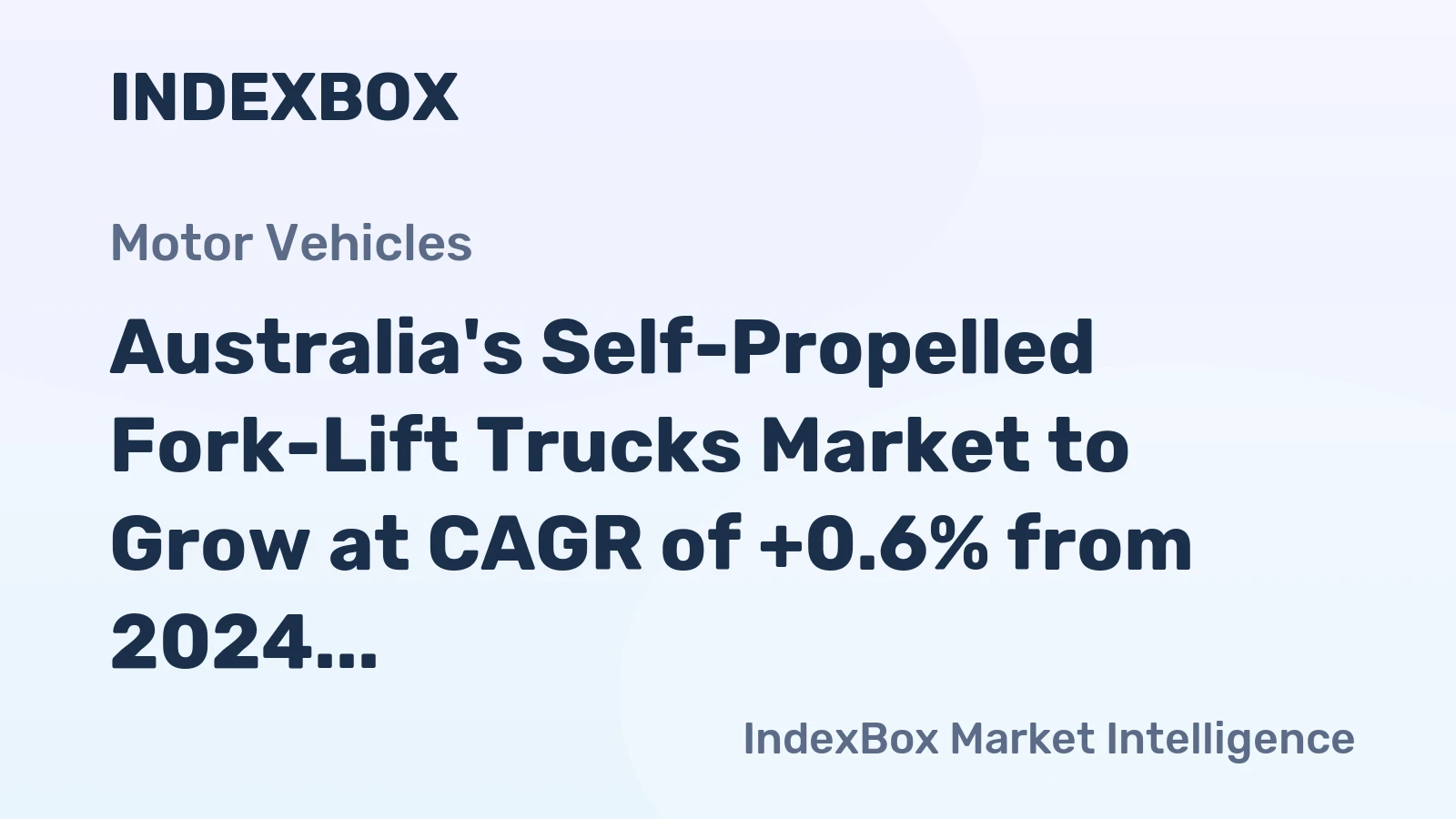Australia's Self-Propelled Fork-Lift Trucks Market to Grow at CAGR of +0.6% from 2024 to 2035