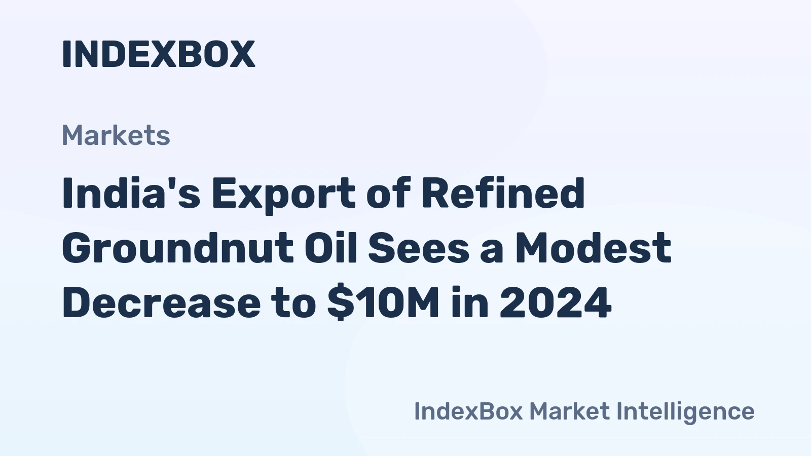 India's Export of Refined Groundnut Oil Sees a Modest Decrease to $10M in 2024