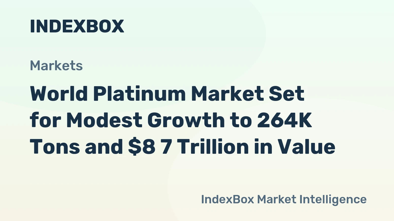 World Platinum Market Set for Modest Growth to 264K Tons and $8 7 Trillion in Value