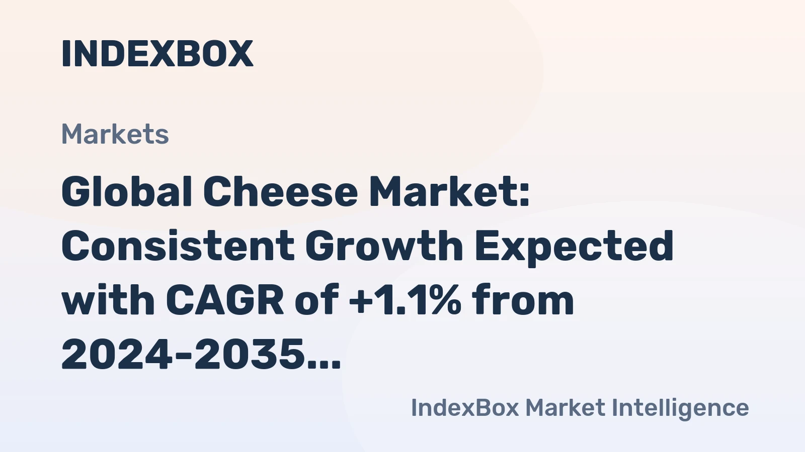 Global Cheese Market: Consistent Growth Expected with CAGR of +1.1% from 2024-2035