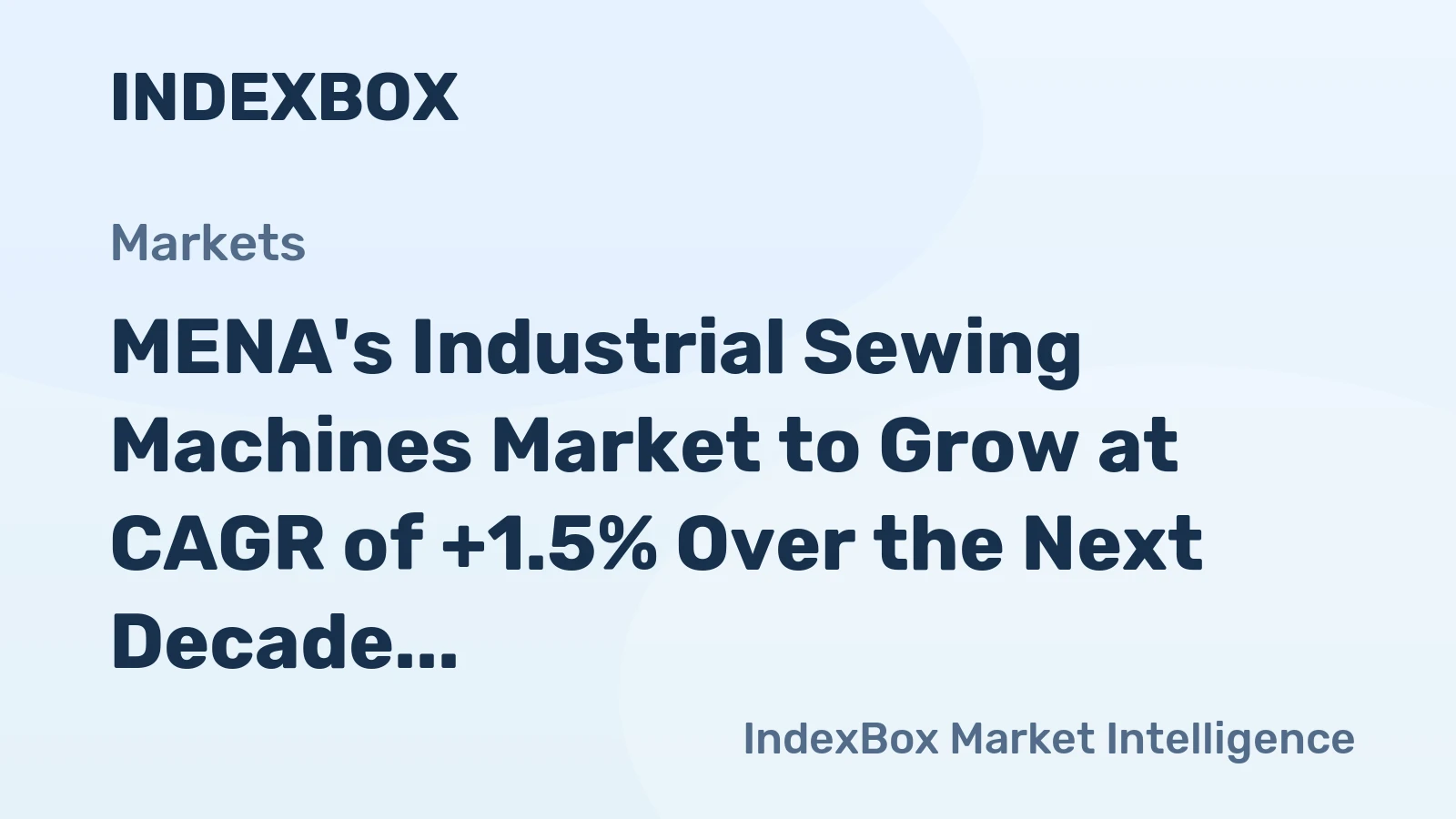 MENA's Industrial Sewing Machines Market to Grow at CAGR of +1.5% Over the Next Decade