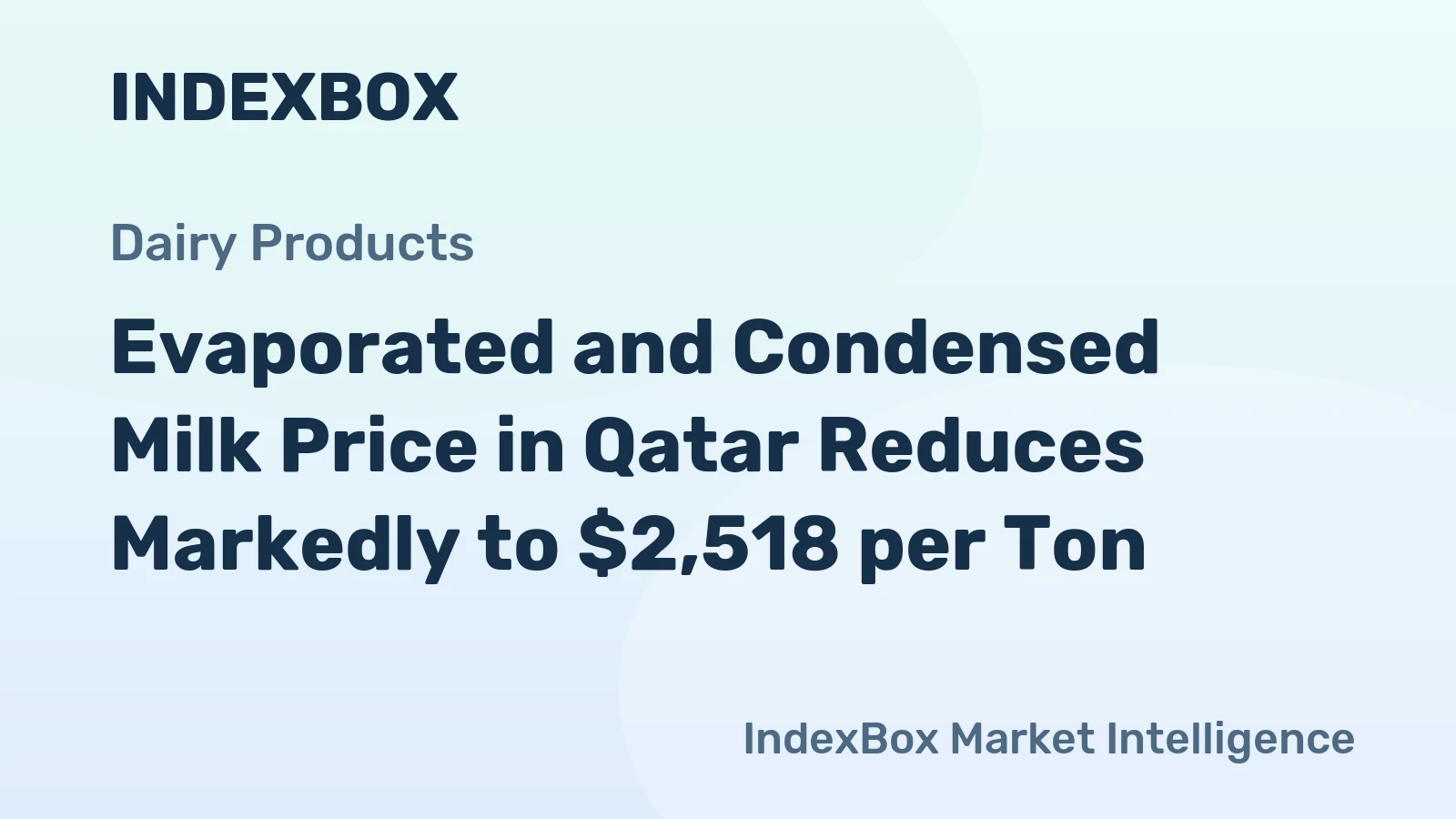 Evaporated and Condensed Milk Price in Qatar Reduces Markedly to $2,518 per Ton