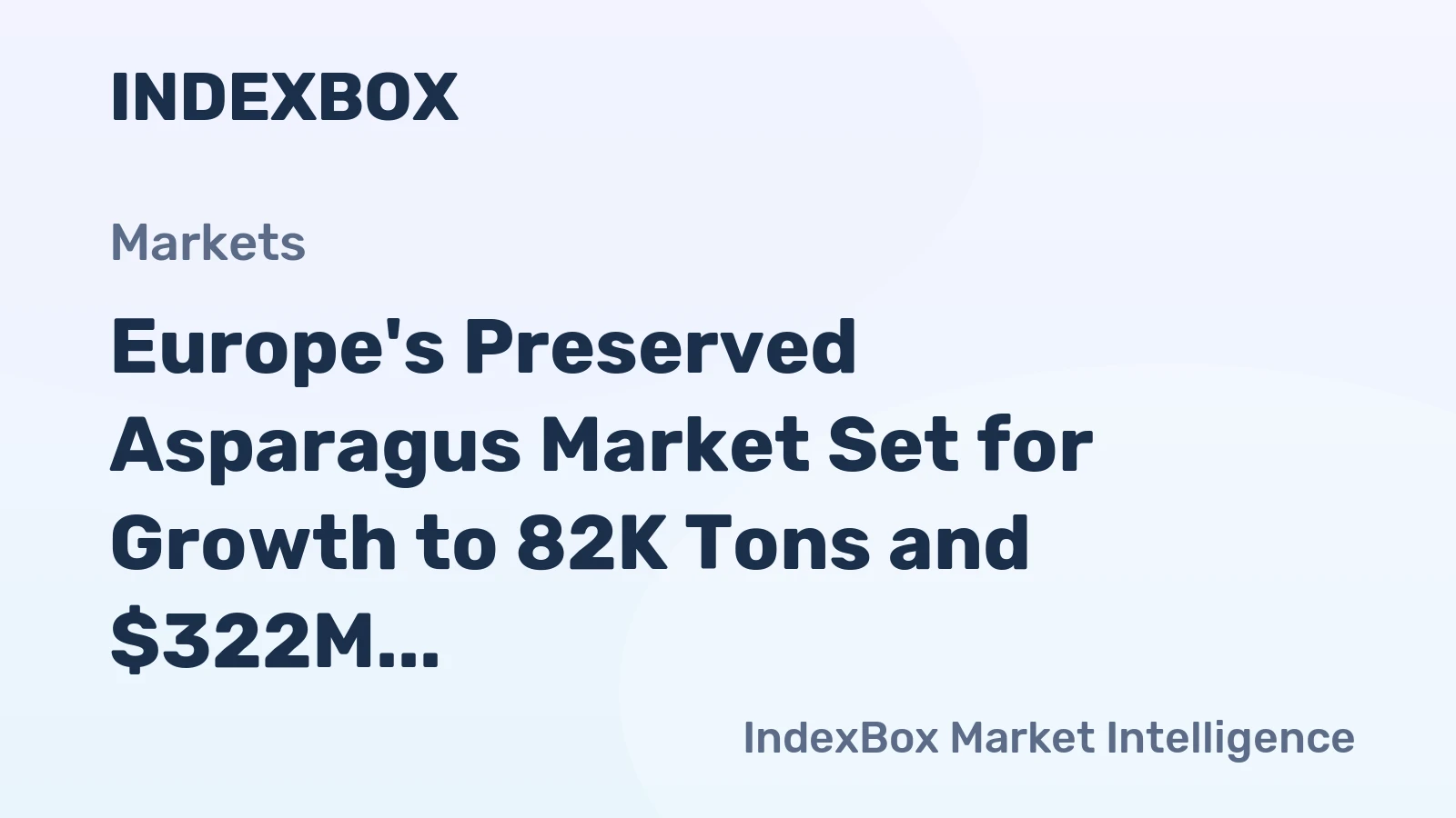 Europe's Preserved Asparagus Market Set for Growth to 82K Tons and $322M by 2035