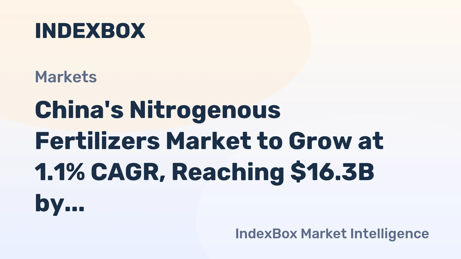 China's Nitrogenous Fertilizers Market to Grow at 1.1% CAGR, Reaching $16.3B by 2035