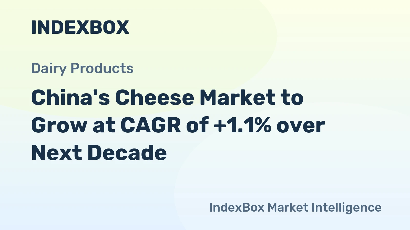 China's Cheese Market to Grow at CAGR of +1.1% over Next Decade