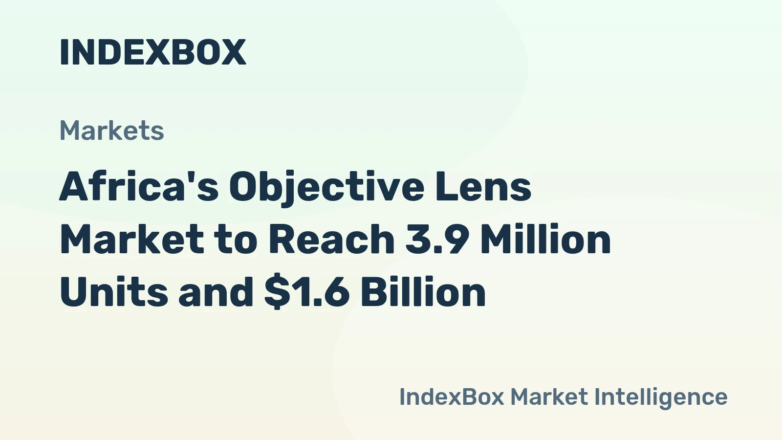 Africa's Objective Lens Market to Reach 3.9 Million Units and $1.6 Billion