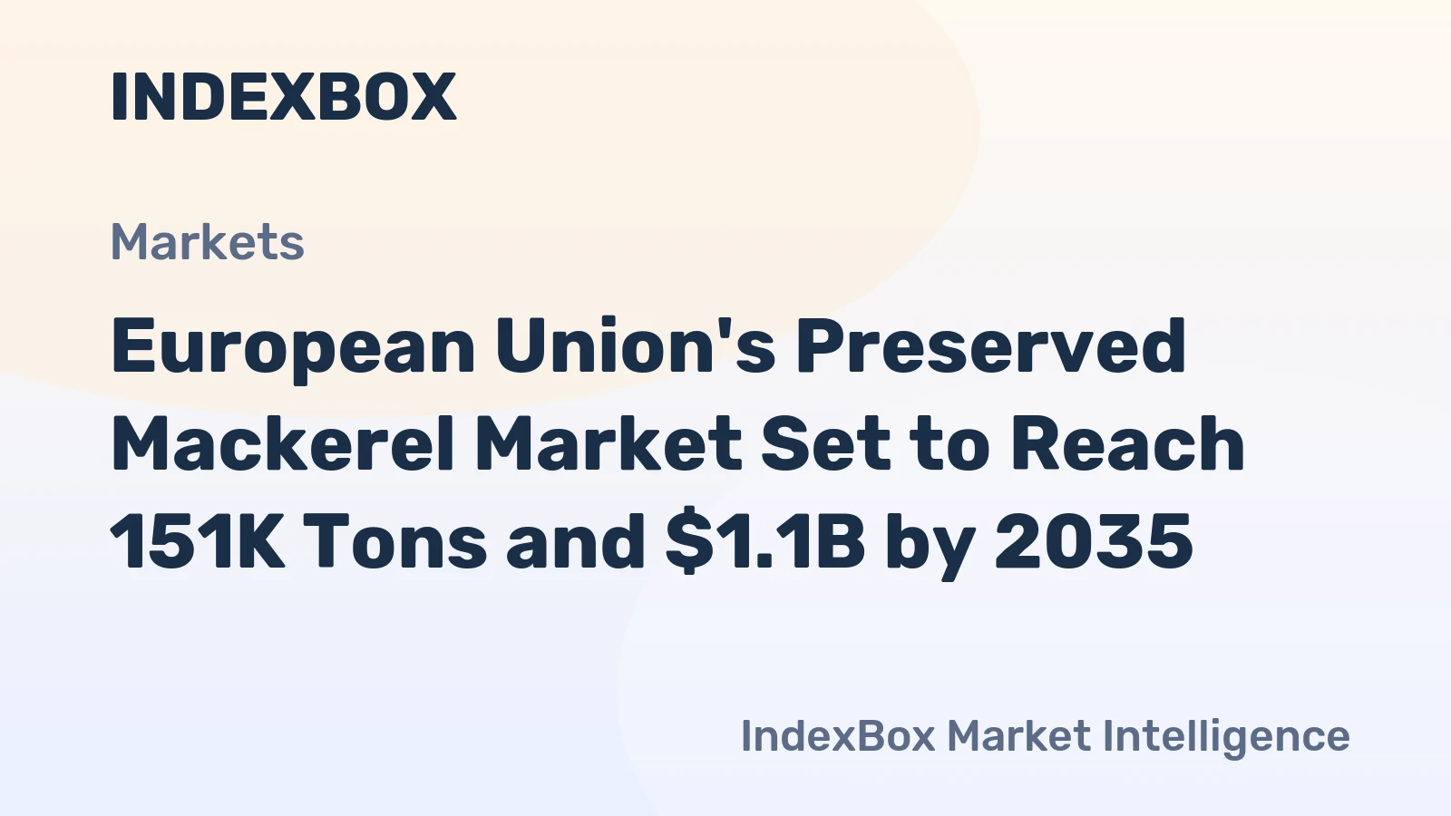 European Union's Preserved Mackerel Market Set to Reach 151K Tons and $1.1B by 2035