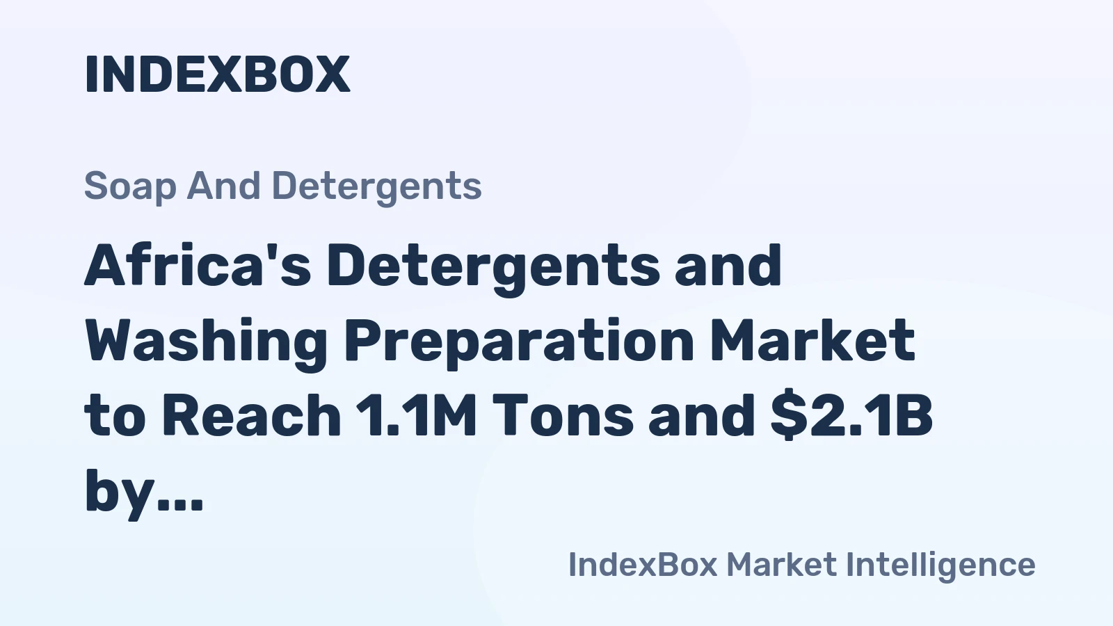 Africa's Detergents and Washing Preparation Market to Reach 1.1M Tons and $2.1B by 2035
