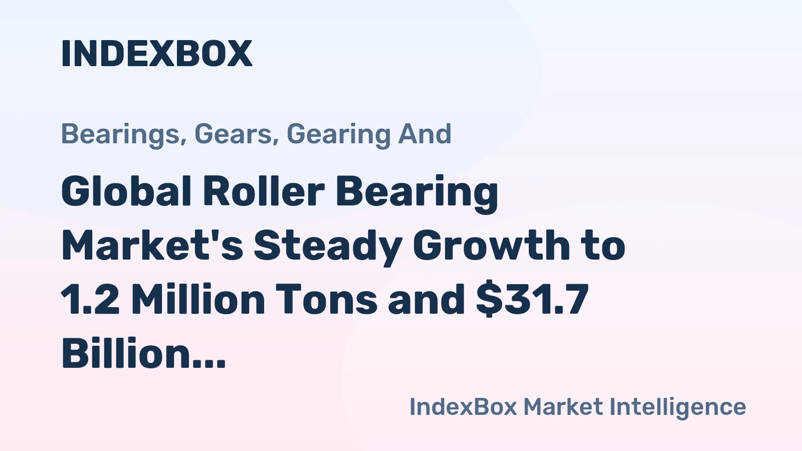 Global Roller Bearing Market's Steady Growth to 1.2 Million Tons and $31.7 Billion by 2035