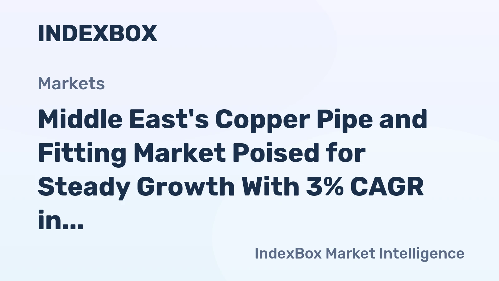 Middle East's Copper Pipe and Fitting Market Poised for Steady Growth With 3% CAGR in Value Through 2035
