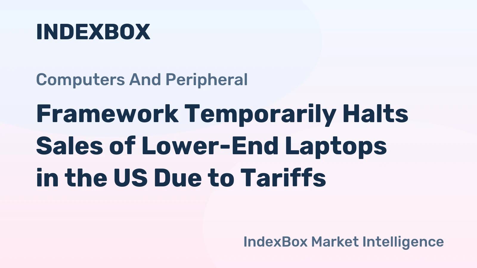 Framework Temporarily Halts Sales of Lower-End Laptops in the US Due to Tariffs