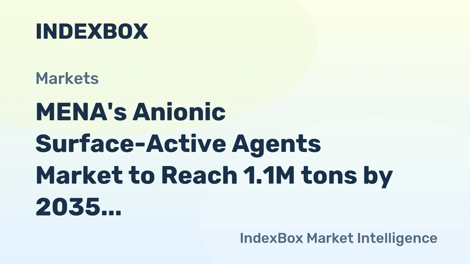 MENA's Anionic Surface-Active Agents Market to Reach 1.1M tons by 2035, Valued at $1.9B
