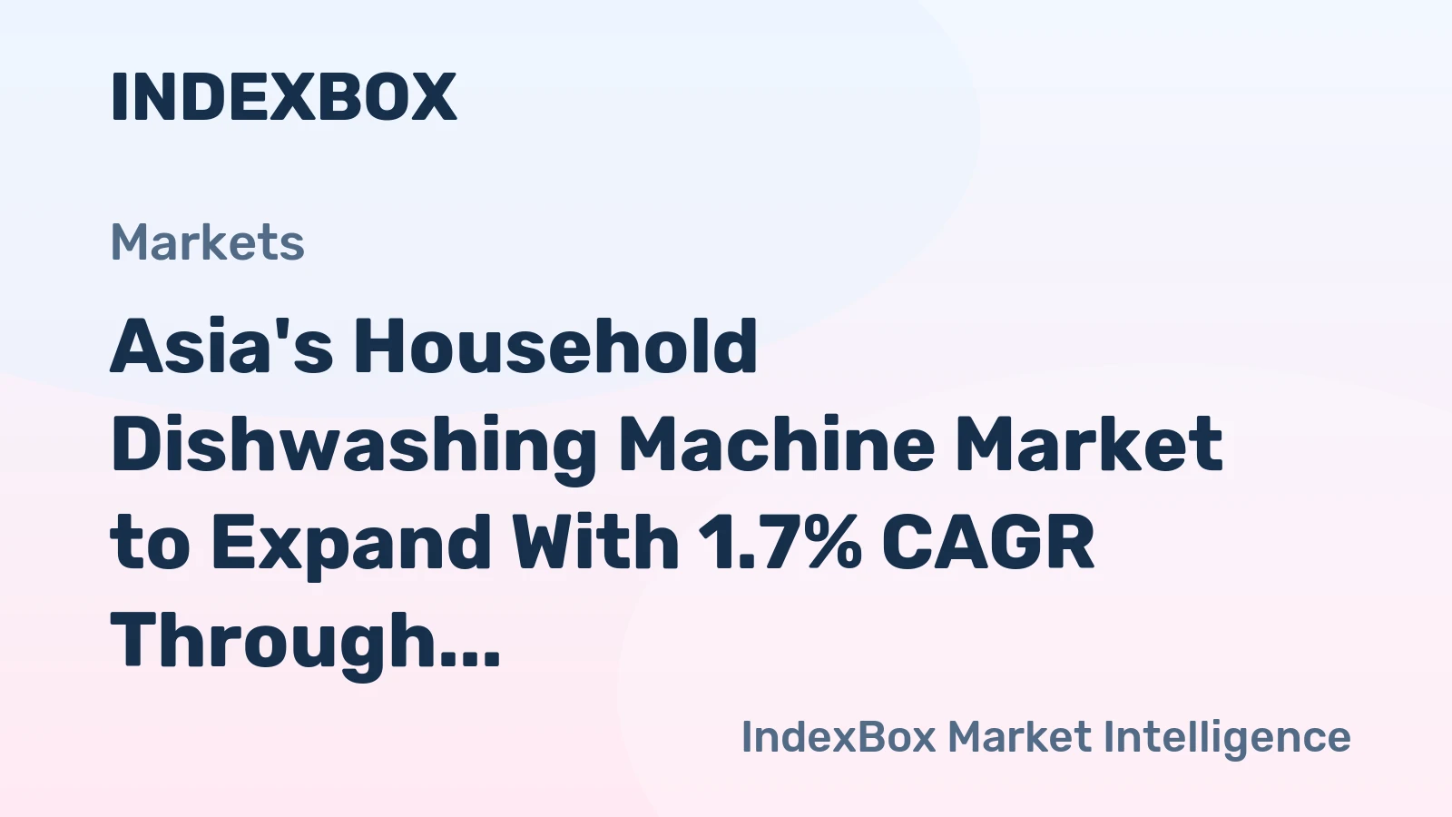 Asia's Household Dishwashing Machine Market to Expand With 1.7% CAGR Through 2035