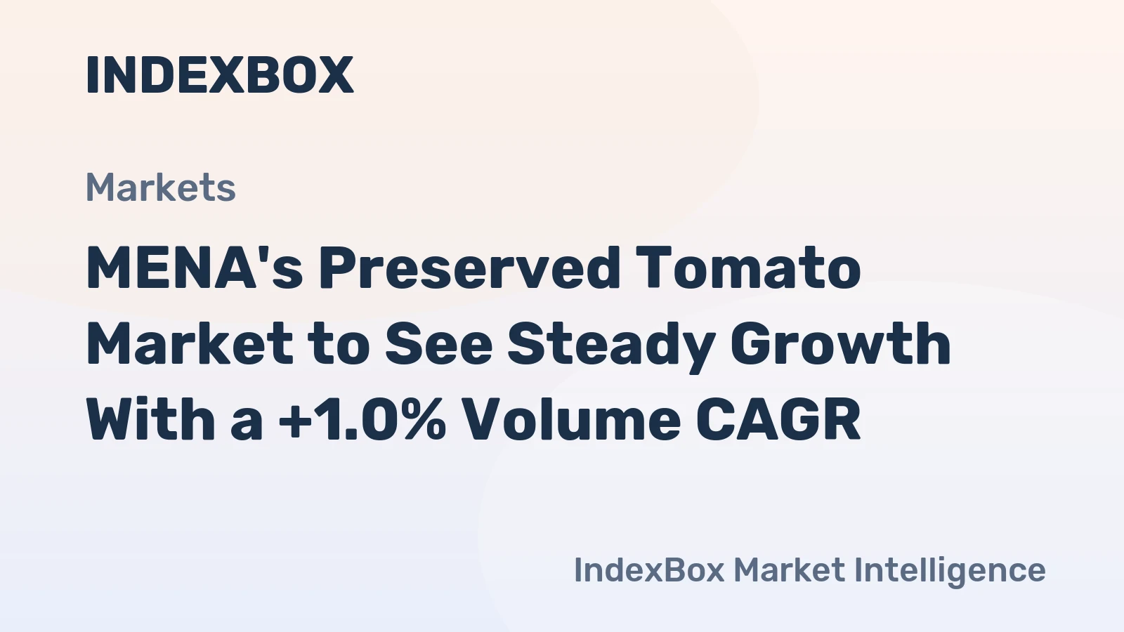 MENA's Preserved Tomato Market to See Steady Growth With a +1.0% Volume CAGR