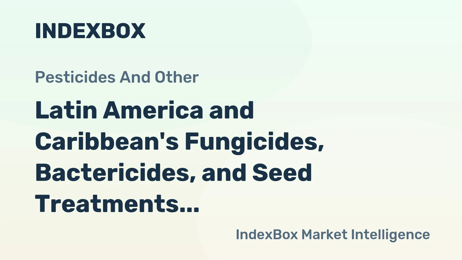 Latin America and Caribbean's Fungicides, Bactericides, and Seed Treatments Market to Grow at +2.4% CAGR Over Next Decade