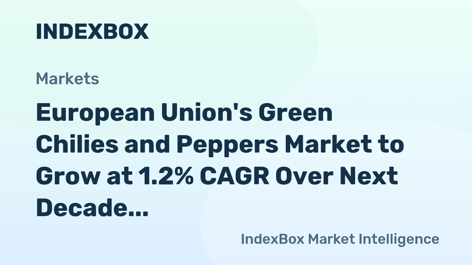 European Union's Green Chilies and Peppers Market to Grow at 1.2% CAGR Over Next Decade