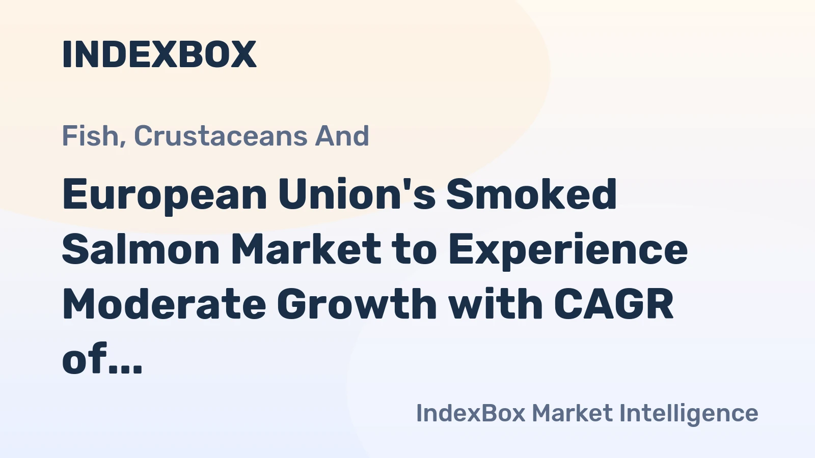 European Union's Smoked Salmon Market to Experience Moderate Growth with CAGR of +2.2%