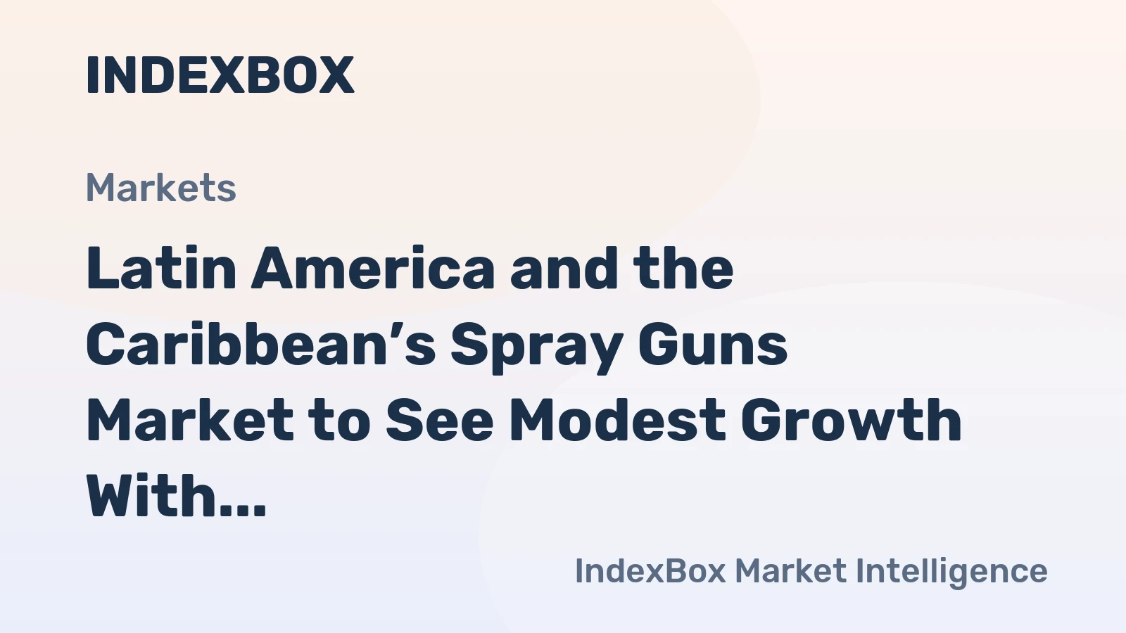 Latin America and the Caribbean’s Spray Guns Market to See Modest Growth With a +1.1% Volume CAGR Through 2035