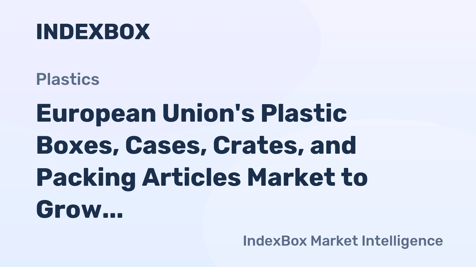 European Union's Plastic Boxes, Cases, Crates, and Packing Articles Market to Grow at 1.4% CAGR, Reaching 3.6M Tons by 2035