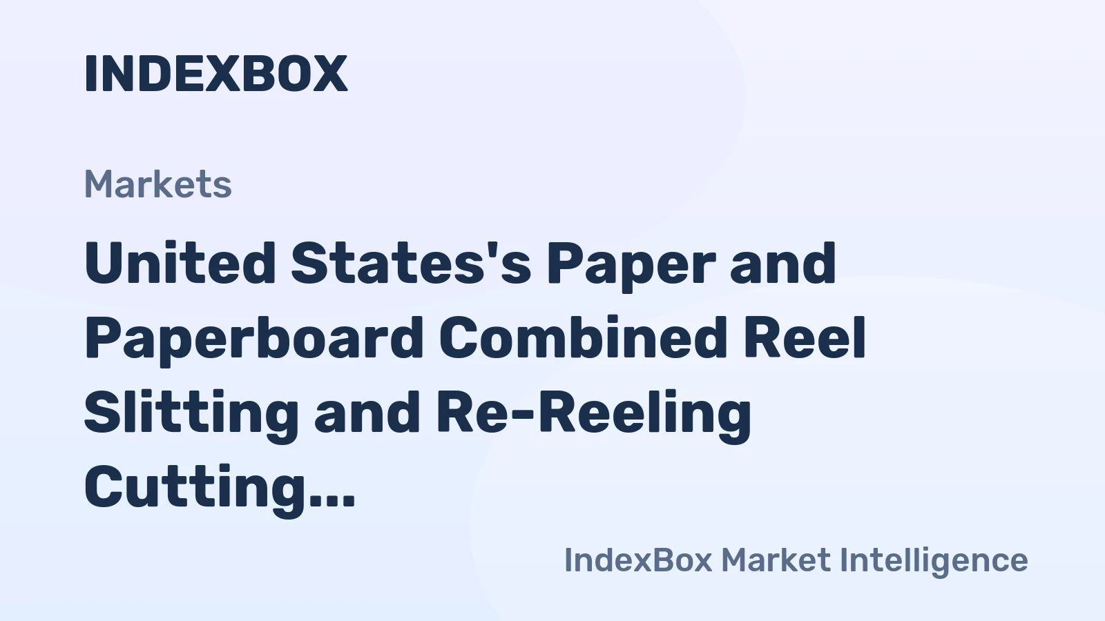 United States's Paper and Paperboard Combined Reel Slitting and Re-Reeling Cutting Machines Market to Grow at +2.4% CAGR by 2035