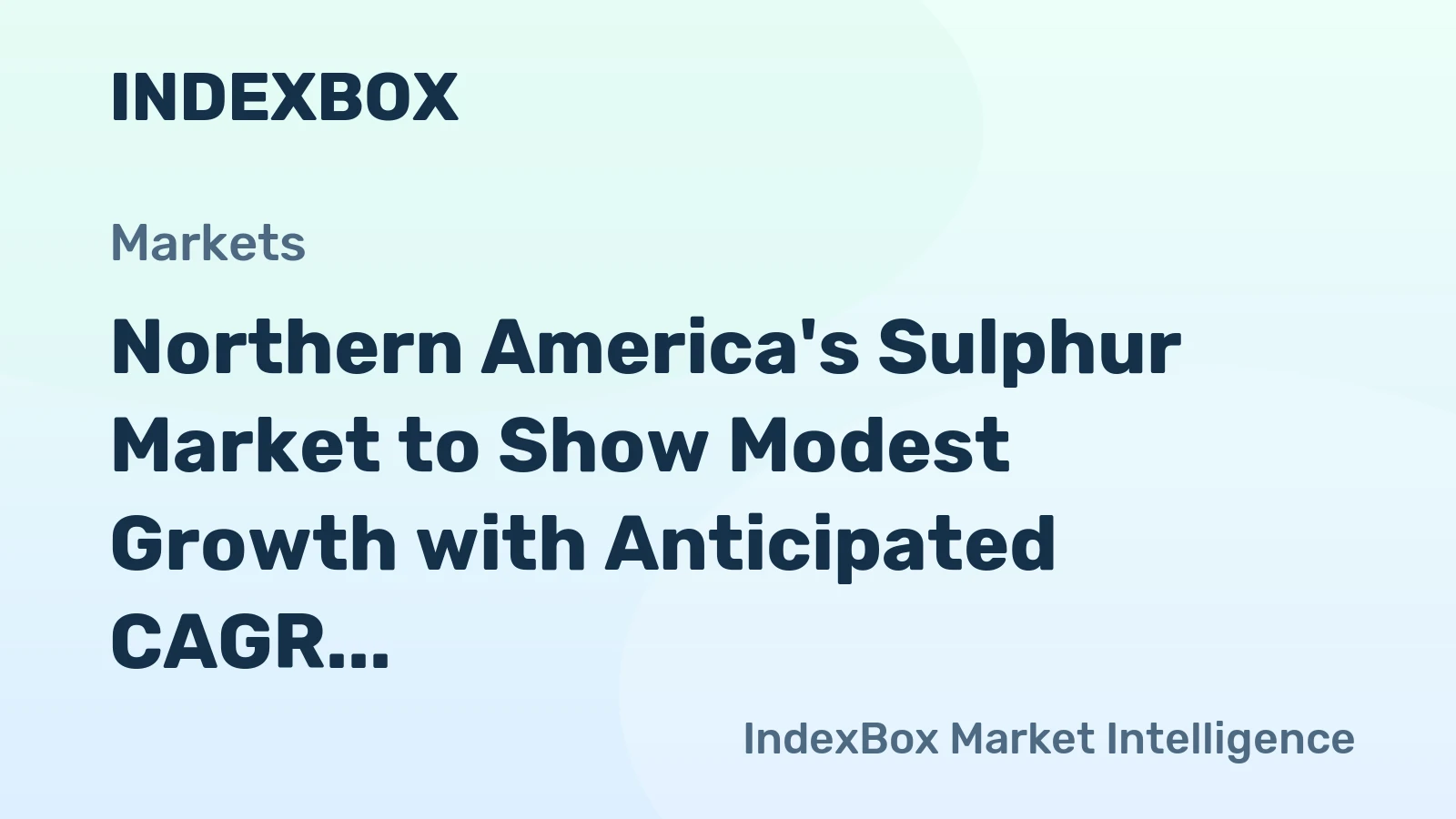 Northern America's Sulphur Market to Show Modest Growth with Anticipated CAGR of +0.7% from 2024 to 2035