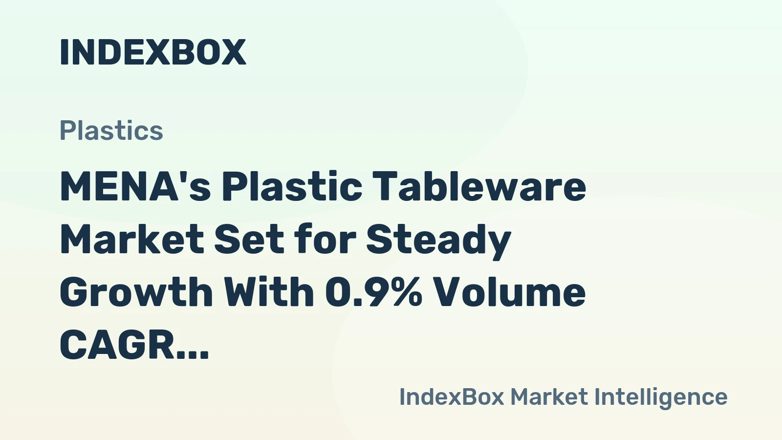 MENA's Plastic Tableware Market Set for Steady Growth With 0.9% Volume CAGR Through 2035