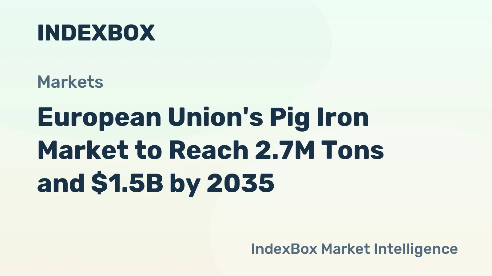 European Union's Pig Iron Market to Reach 2.7M Tons and $1.5B by 2035
