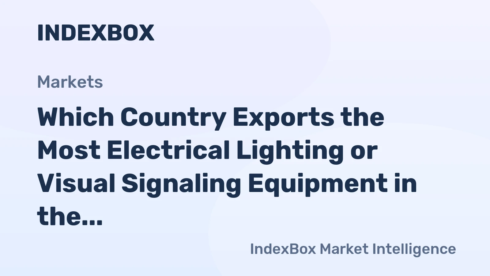 Which Country Exports the Most Electrical Lighting or Visual Signaling Equipment in the World?