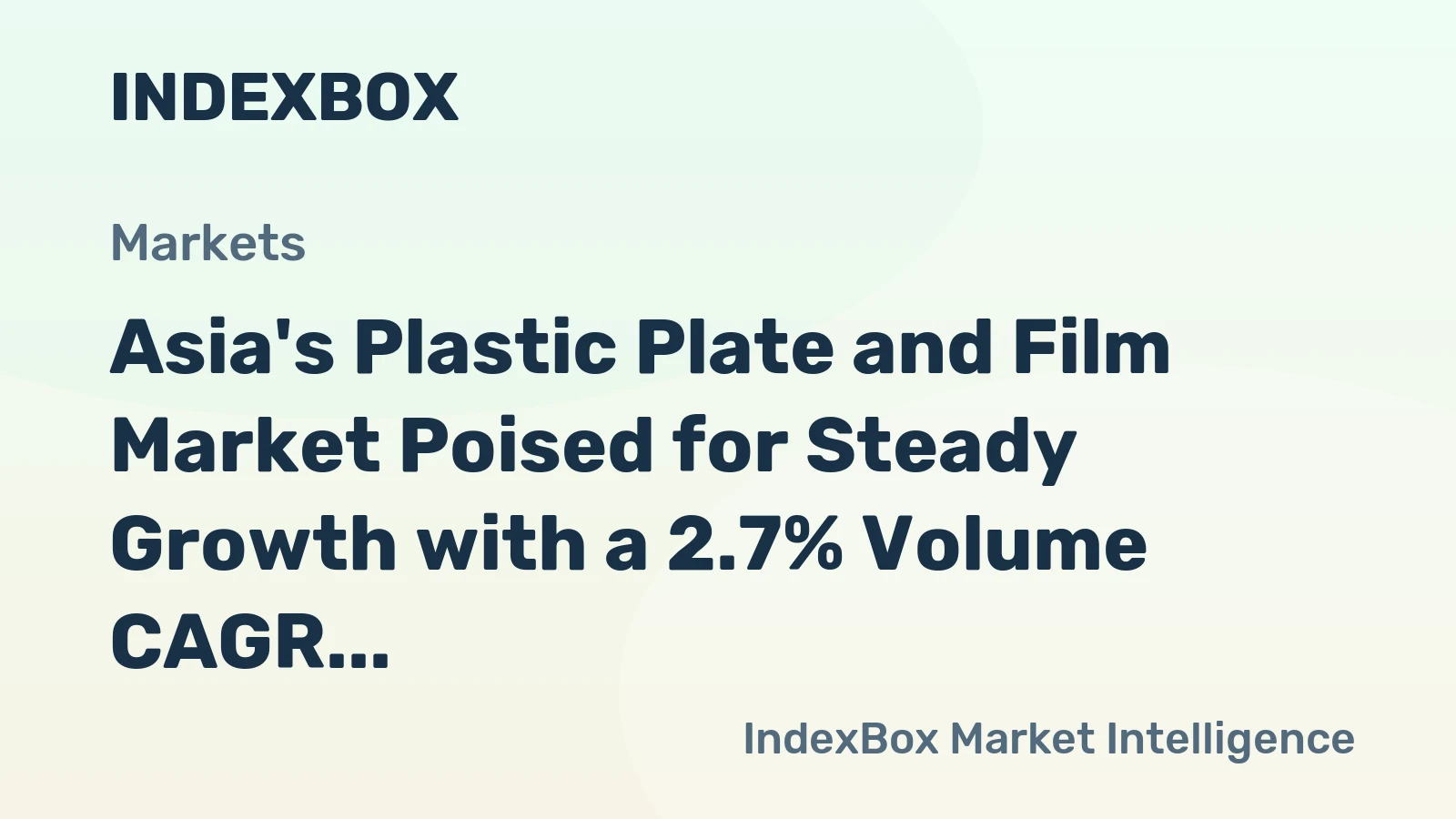 Asia's Plastic Plate and Film Market Poised for Steady Growth with a 2.7% Volume CAGR