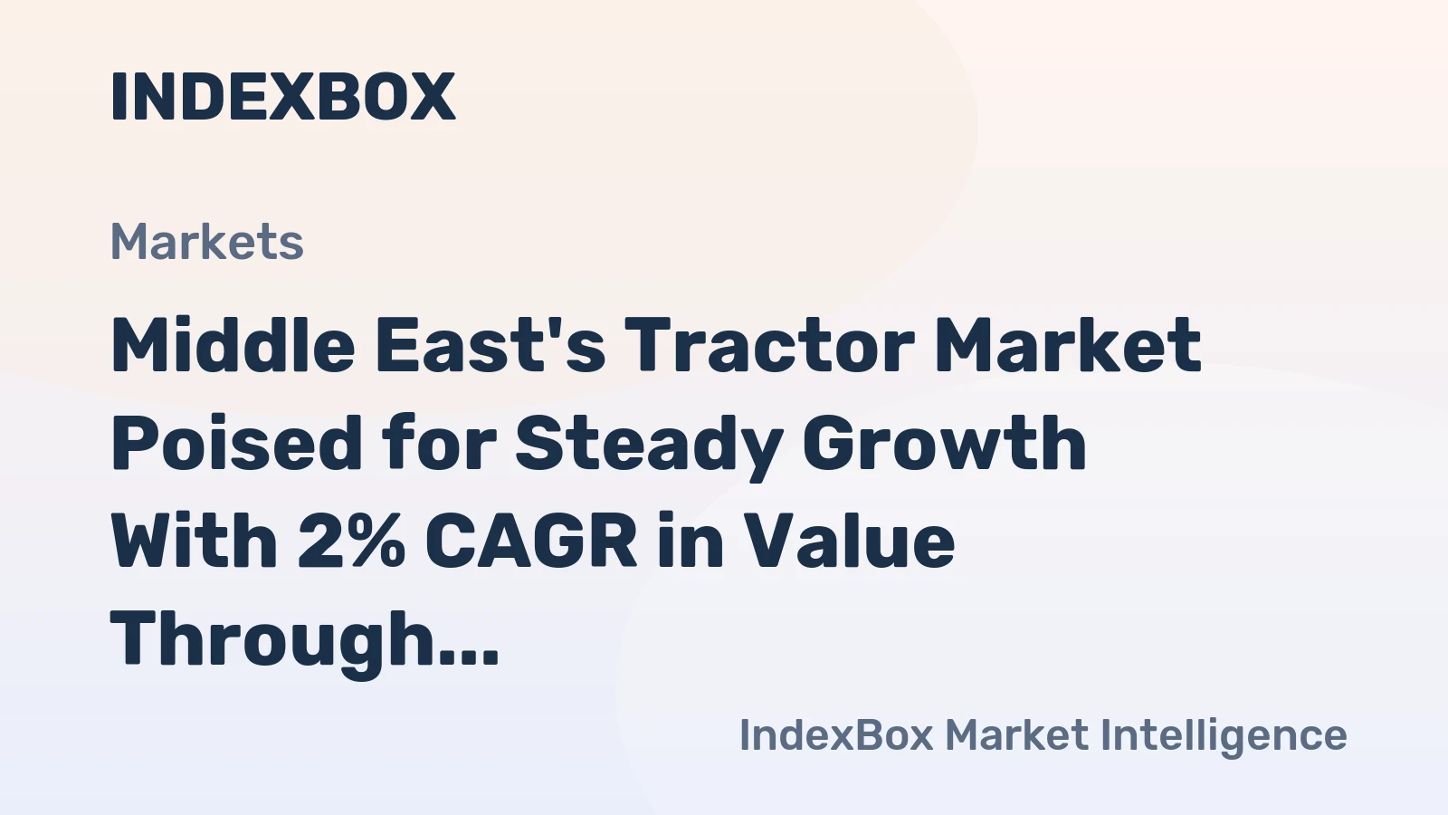 Middle East's Tractor Market Poised for Steady Growth With 2% CAGR in Value Through 2035