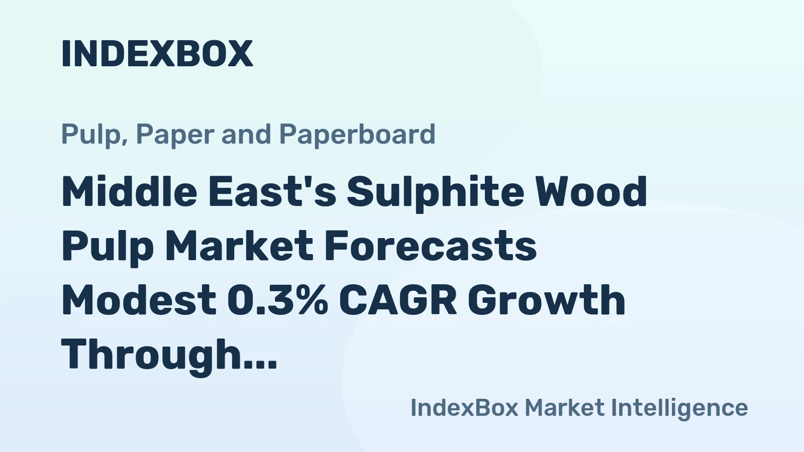 Middle East's Sulphite Wood Pulp Market Forecasts Modest 0.3% CAGR Growth Through 2035