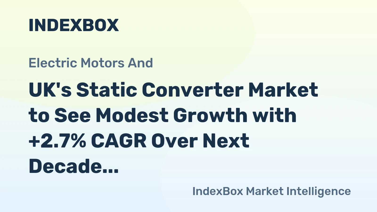 UK's Static Converter Market to See Modest Growth with +2.7% CAGR Over Next Decade