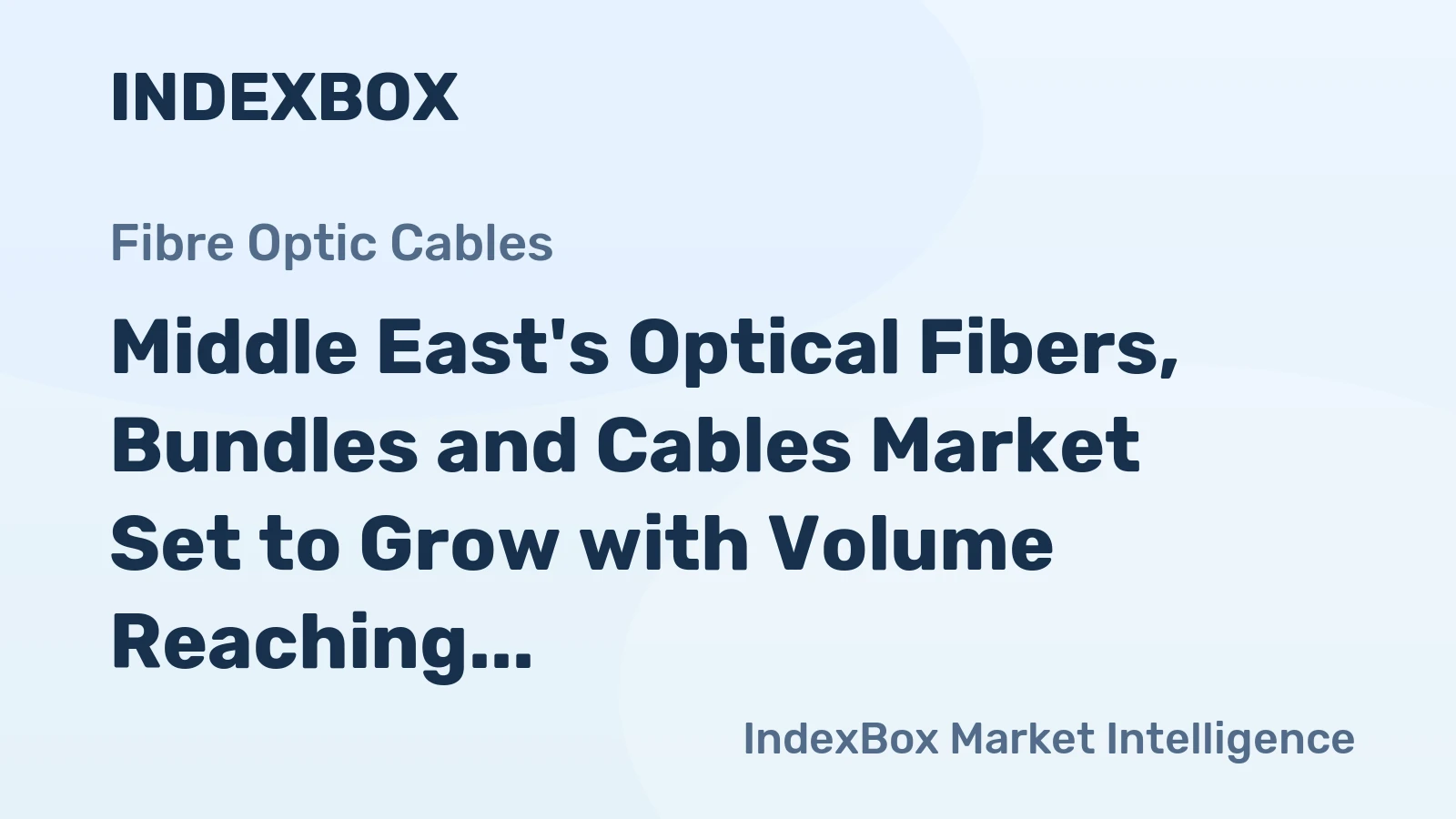 Middle East's Optical Fibers, Bundles and Cables Market Set to Grow with Volume Reaching 187K Tons by 2035