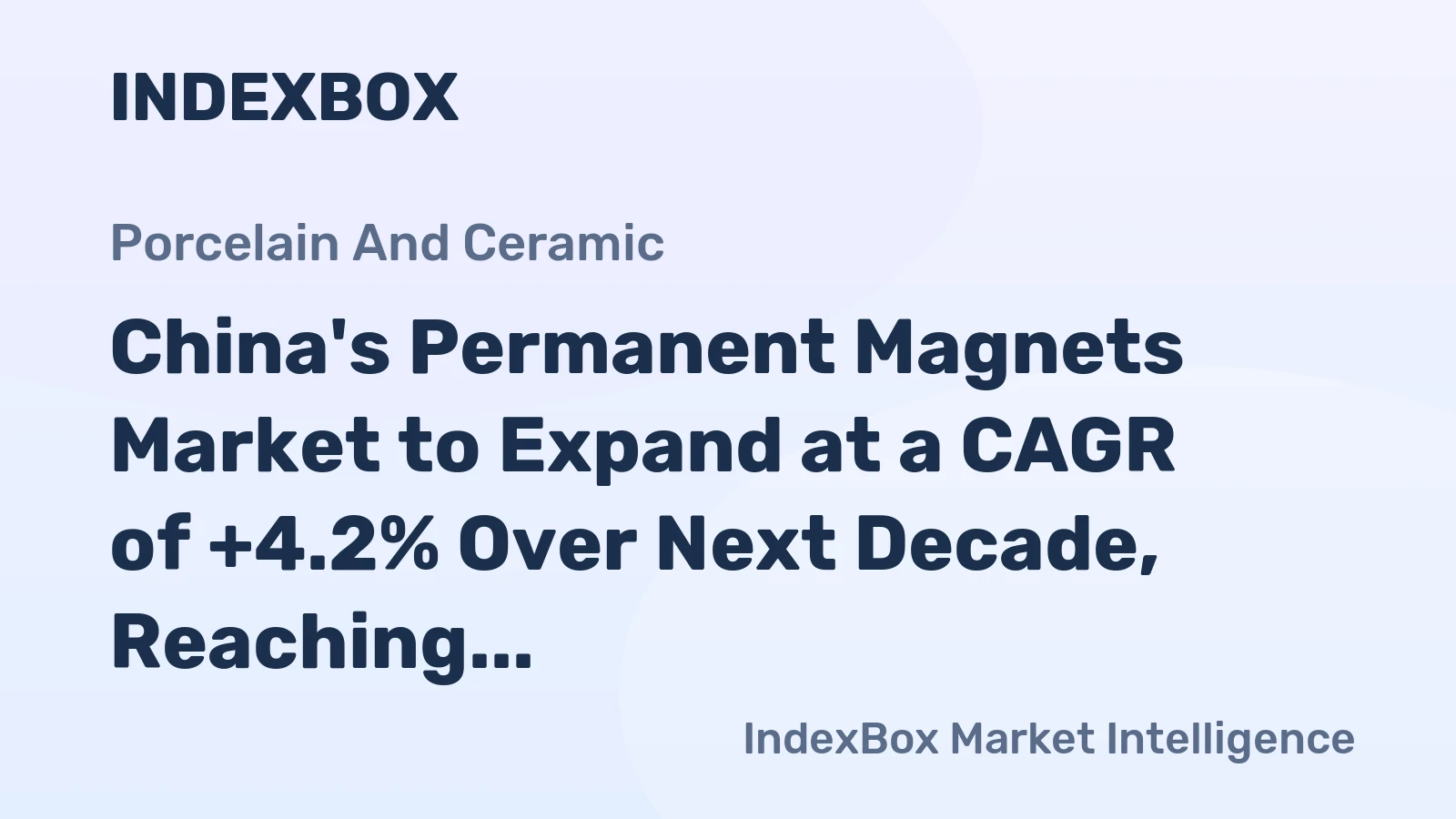China's Permanent Magnets Market to Expand at a CAGR of +4.2% Over Next Decade, Reaching $3B by 2035