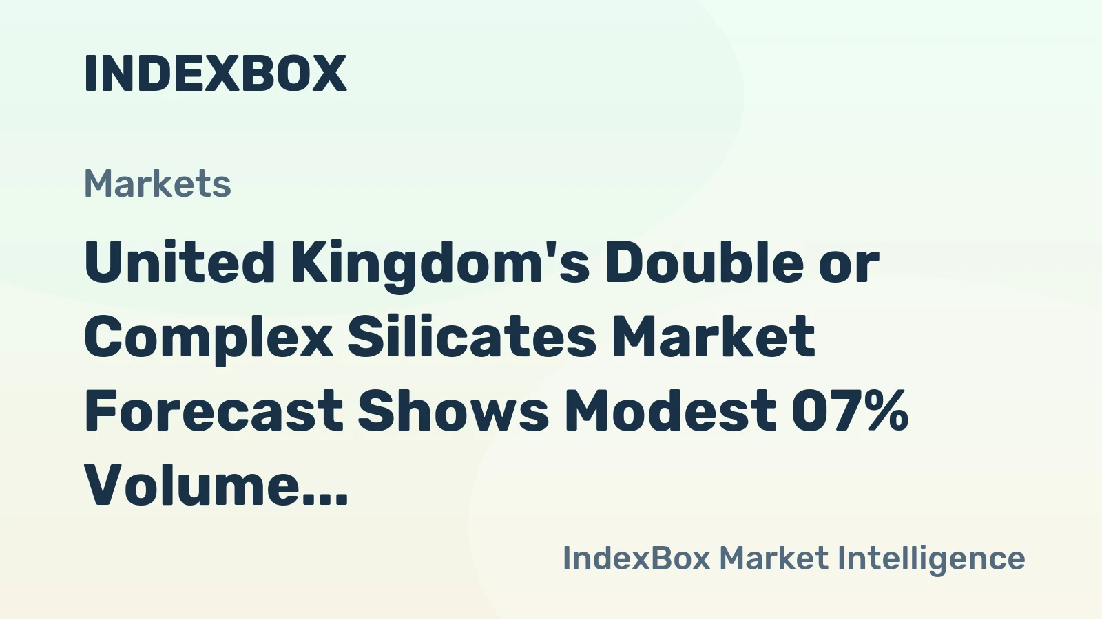United Kingdom's Double or Complex Silicates Market Forecast Shows Modest 07% Volume CAGR Through 2035