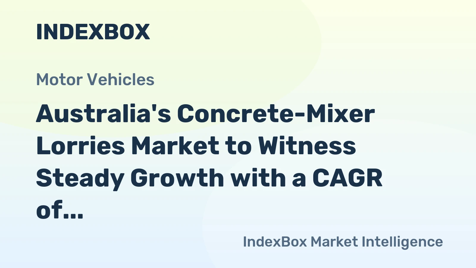 Australia's Concrete-Mixer Lorries Market to Witness Steady Growth with a CAGR of +2.5% from 2024 to 2035