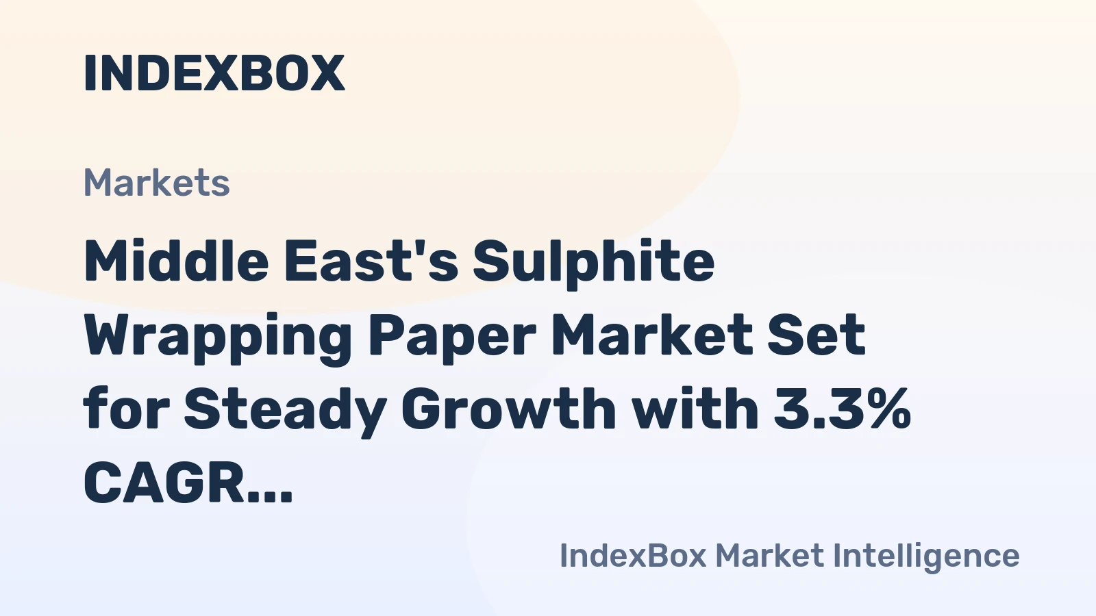 Middle East's Sulphite Wrapping Paper Market Set for Steady Growth with 3.3% CAGR in Value