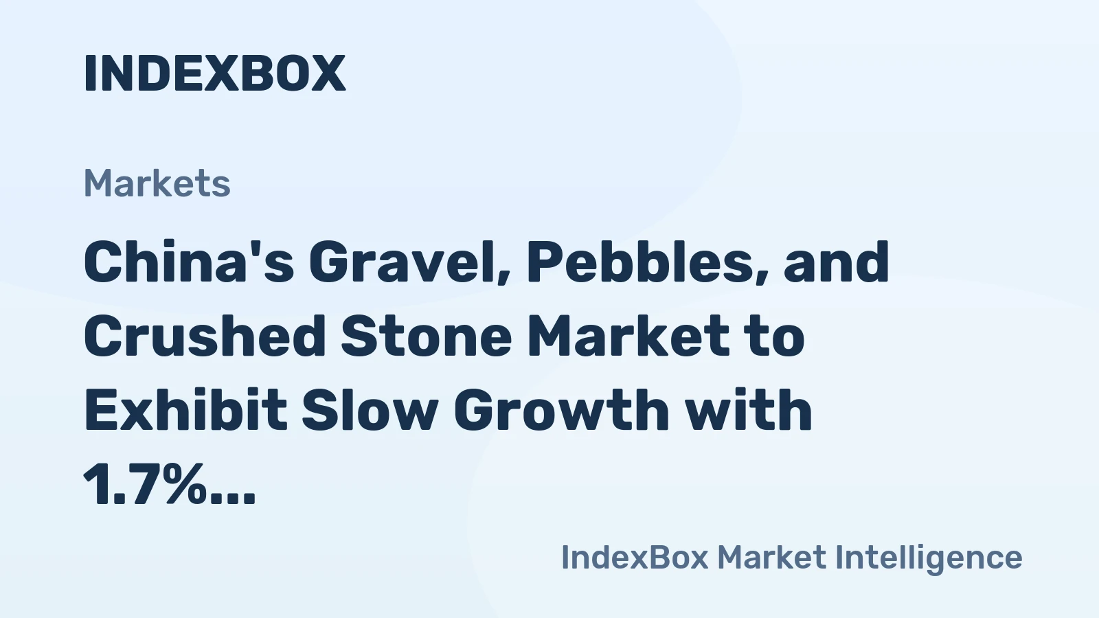 China's Gravel, Pebbles, and Crushed Stone Market to Exhibit Slow Growth with 1.7% CAGR through 2035