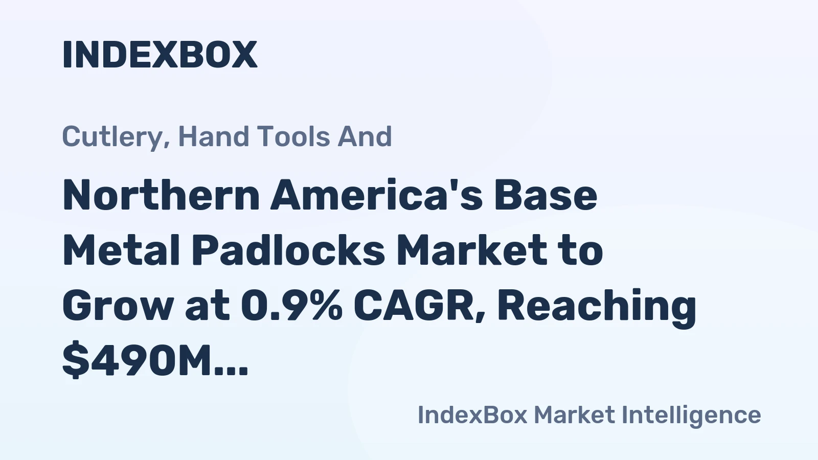 Northern America's Base Metal Padlocks Market to Grow at 0.9% CAGR, Reaching $490M by 2035
