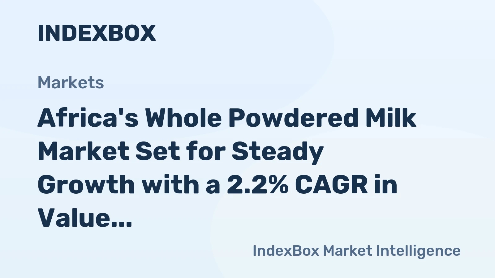 Africa's Whole Powdered Milk Market Set for Steady Growth with a 2.2% CAGR in Value Through 2035