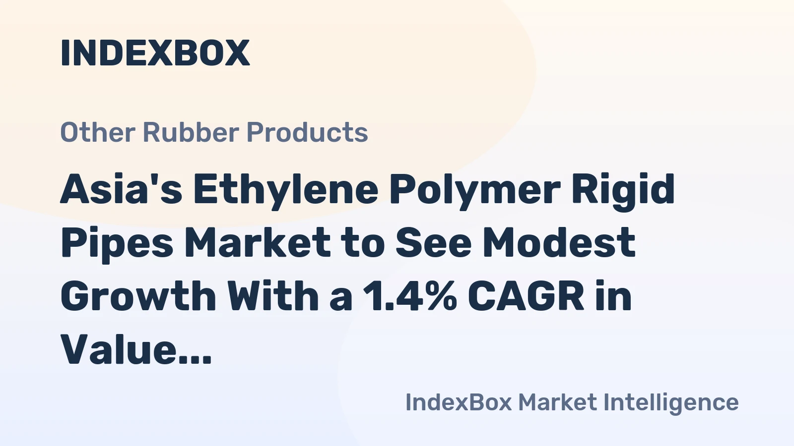 Asia's Ethylene Polymer Rigid Pipes Market to See Modest Growth With a 1.4% CAGR in Value Through 2035