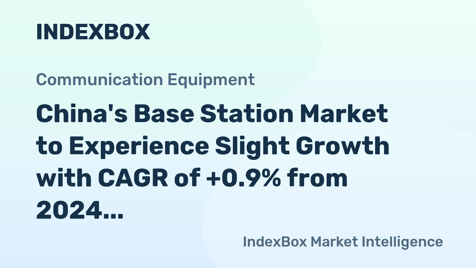 China's Base Station Market to Experience Slight Growth with CAGR of +0.9% from 2024 to 2035