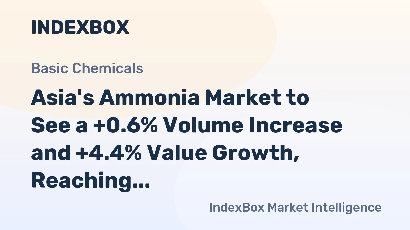 Asia's Ammonia Market to See a +0.6% Volume Increase and +4.4% Value Growth, Reaching 112M Tons and $81.9B by 2035