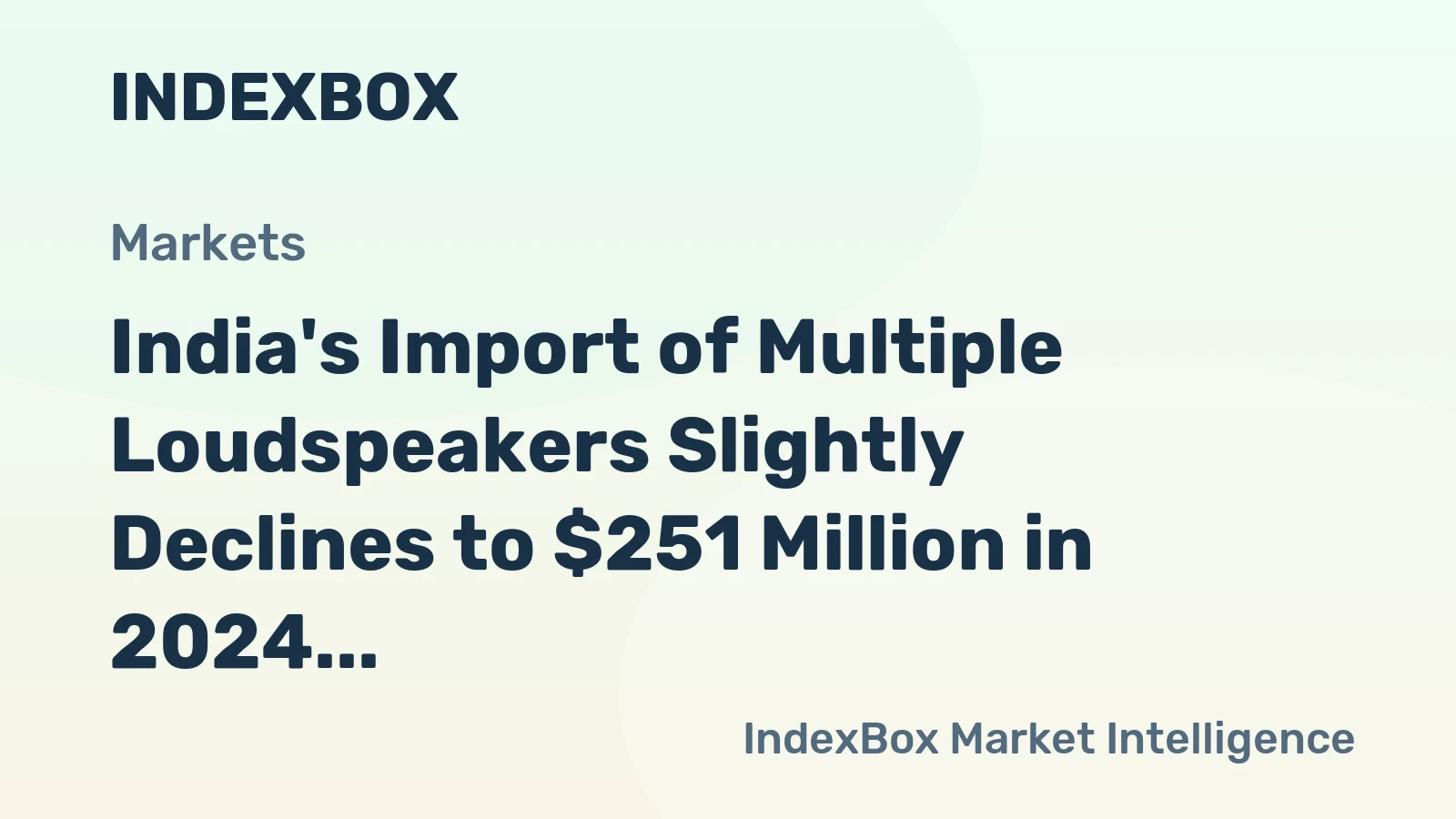 India's Import of Multiple Loudspeakers Slightly Declines to $251 Million in 2024