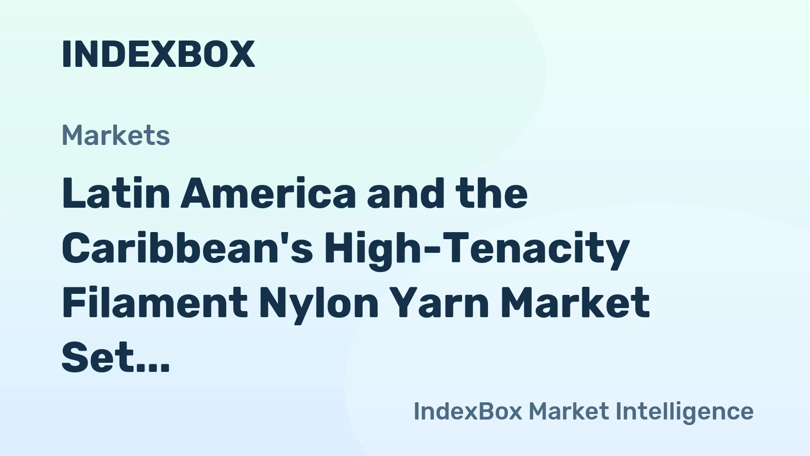 Latin America and the Caribbean's High-Tenacity Filament Nylon Yarn Market Set for Modest Growth With +0.4% CAGR Through 2035
