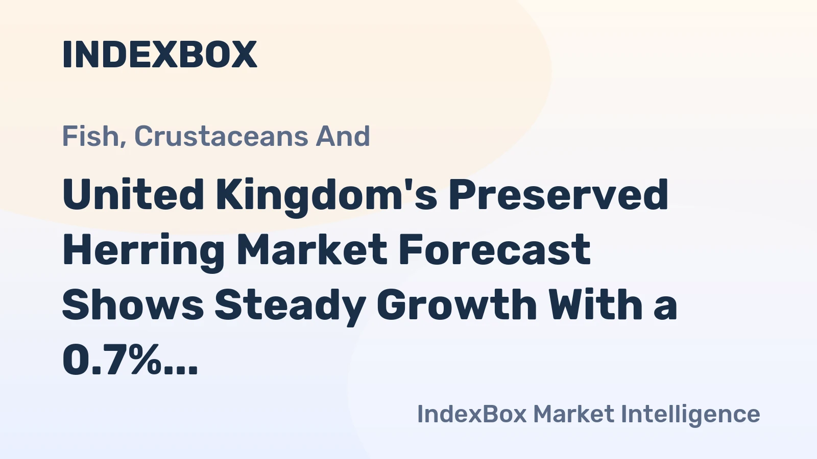 United Kingdom's Preserved Herring Market Forecast Shows Steady Growth With a 0.7% CAGR in Value
