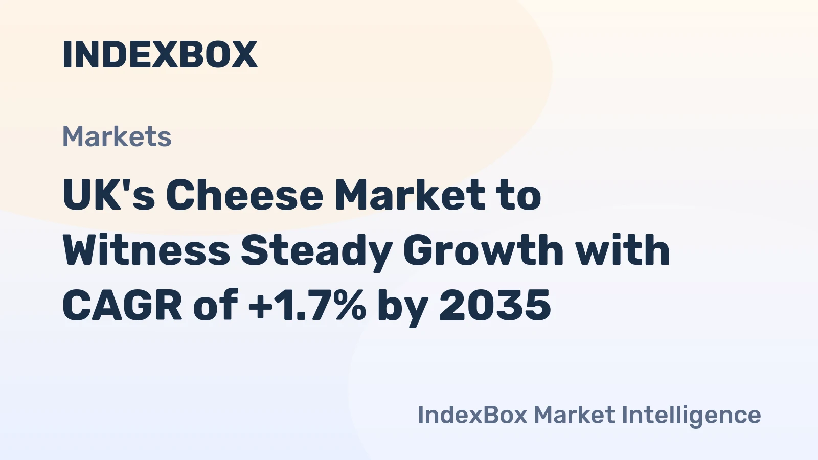 UK's Cheese Market to Witness Steady Growth with CAGR of +1.7% by 2035