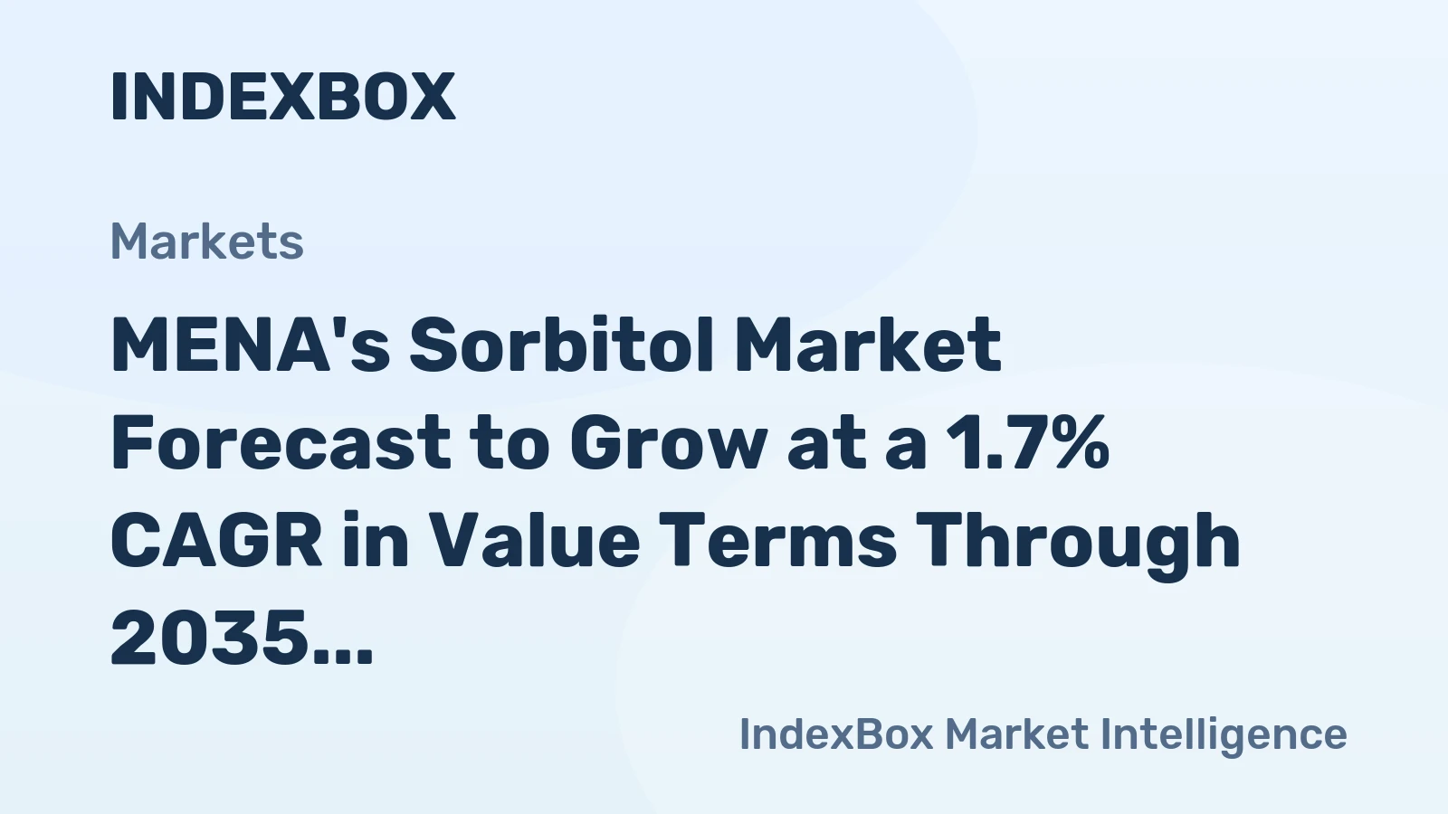 MENA's Sorbitol Market Forecast to Grow at a 1.7% CAGR in Value Terms Through 2035